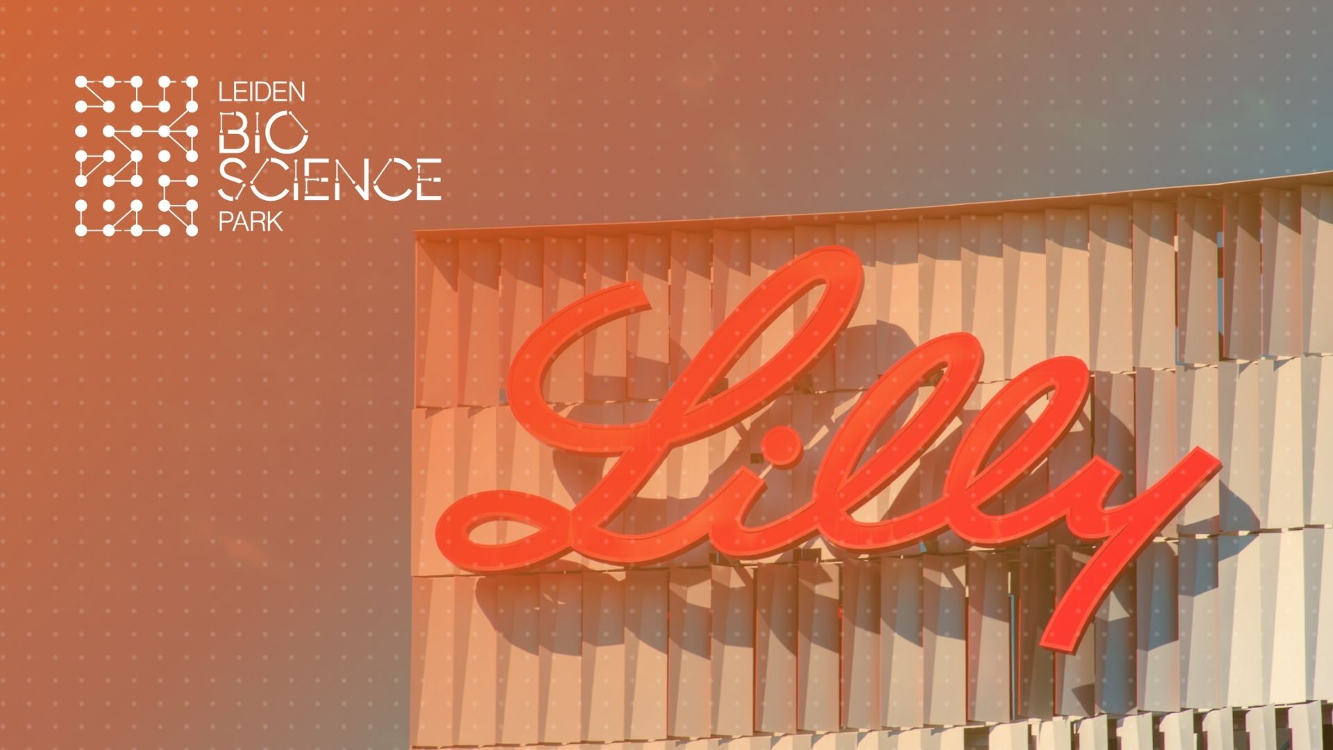 Leiden Bio Science Park welcomes Eli Lilly with a $3 billion facility ...